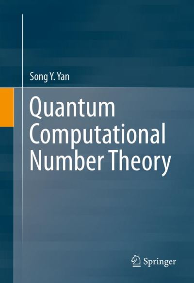 Quantum computational number theory - relié - Y.Song Yan - Achat Livre ou ebook | fnac