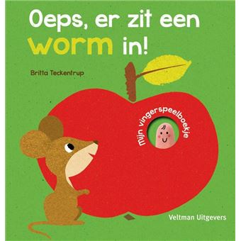 Oeps, er zit een worm in! mijn vingerspeelboekje - cartonné - Britta ...