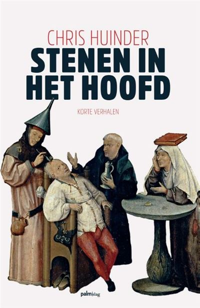 Stenen in het hoofd korte verhalen - broché - Chris Huinder - Achat ... Stenen in het hoofd korte verhalen - broché - Chris Huinder - Achat ...