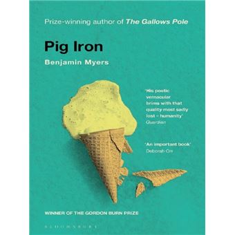 PIG IRON - broché - Benjamin Myers - Achat Livre ou ebook | fnac