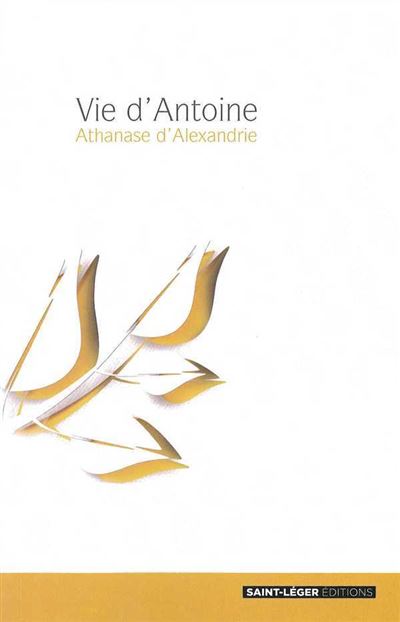 Vie d'Antoine - broché - Athanase D'alexandrie - Achat Livre ou ebook ...