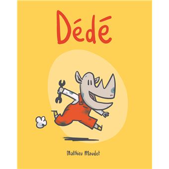 Dédé - cartonné - Matthieu Maudet - Achat Livre | fnac
