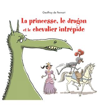 Georges Le Dragon - La princesse le dragon et le chevalier intrepide ...