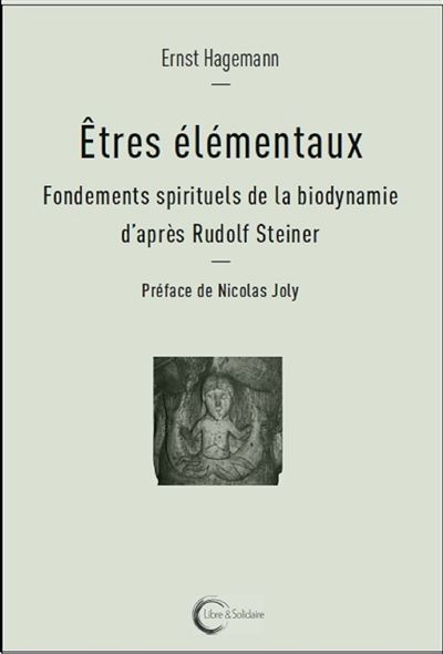 Êtres élémentaux Fondements spirituels de la biodynamie d'après Rudolf ...