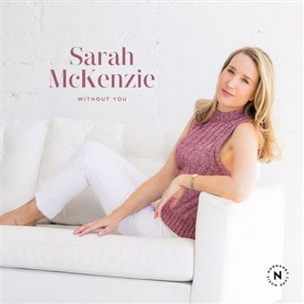 Without You - Sarah McKenzie - CD album - Achat & prix | fnac