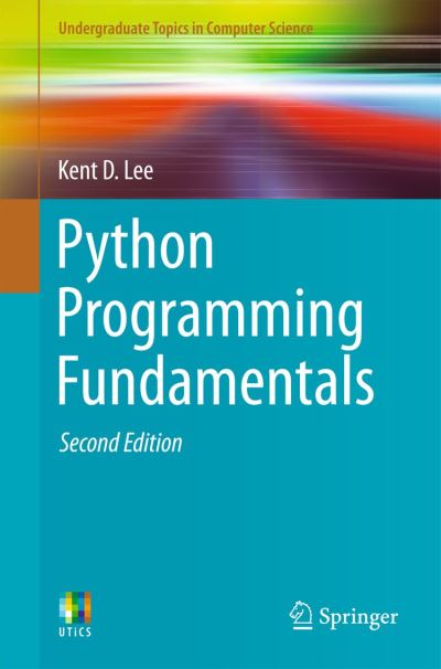 Python programming fundamentals - Poche - Kent D. Lee - Achat Livre ou ...