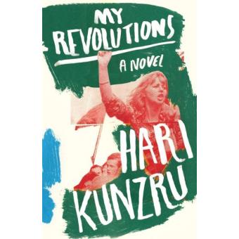 My revolutions - broché - Hari Kunzru - Achat Livre | fnac