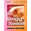 The singer sisters - Poche - Sarah Seltzer - Achat Livre ou ebook | fnac