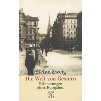 Welt von gestern die - Poche - Stefan Zweig - Achat Livre ou ebook | fnac