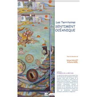 Les Territoires du sentiment océanique - broché - Sylvie Dallet, Emile ...