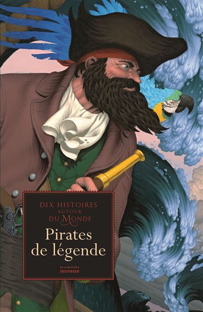 Pirates de légende (10 histoires autour du monde) - broché - Christine ...