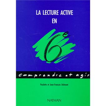 Lecture active en 6e el. Livre de l'élève - broché - Paulette Delmont ...