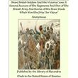 Brave British Soldiers And The Victoria Cross: A General Account of The ...