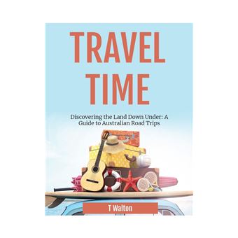 Discovering the Land Down Under A guide to Australian Road Trips ...