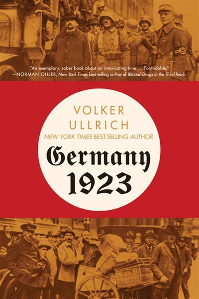 Germany 1923: Hyperinflation, Hitler’s Putsch, and Democracy in Crisis ...