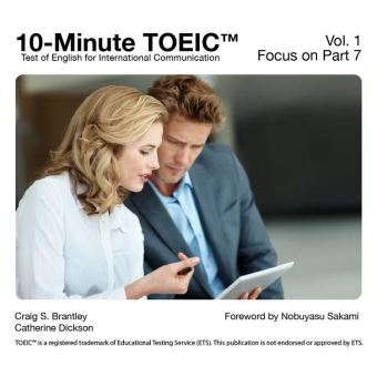 10-minute TOEIC - Focus on TOEIC Part 7 (Double Passages) - Craig S. Brantley, Catherine Dickson ...