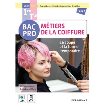 La coupe et la forme temporaire - Pôle 1 - Tome 2 - 1re, Tle Bac Pro ...
