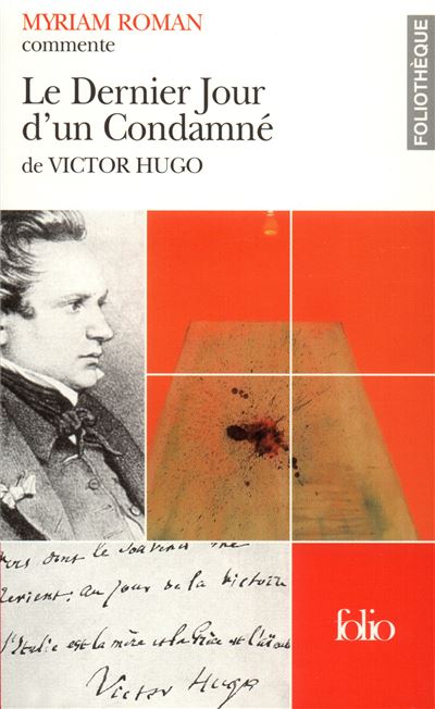 Le Dernier Jour d'un Condamné de Victor Hugo (Essai et dossier) Essai ...