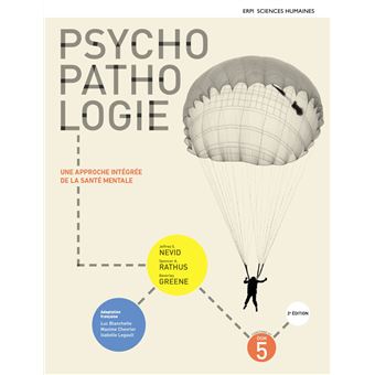 Psychopathologie : une approche intégrée de la santé mentale - 2e ...