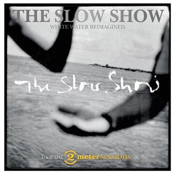 Live On 2 Meter Sessions - The Slow Show - Vinyle album - Achat & prix ...