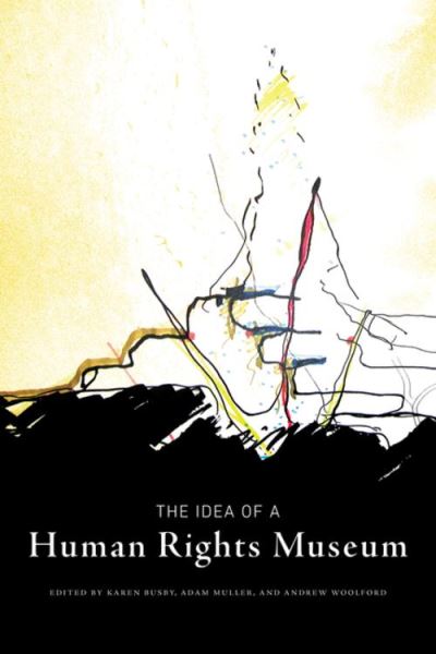 The Idea of a Human Rights Museum - ebook (ePub) - Angela Failler ...