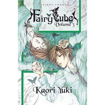 Fairy cube - Tome 3 Tome 03 - Fairy Cube T03 - Kaori Yuki - broché ...