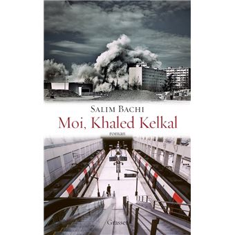 Moi khaled kelkal - broché - Salim Bachi - Achat Livre ou ebook | fnac