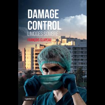 Damage control - broché - François Clapeau, Livre tous les livres à la Fnac