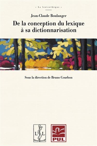 De la conception du lexique à sa dictionnarisation - broché - Jean ...