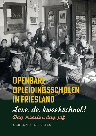 Leve de kweekschool! Dag meester, dag juf Openbare opleidingsscholen in ...