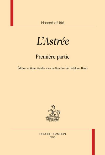 L’Astrée - Tome 1 - L'Astrée - Honoré d' Urfé - broché - Achat Livre | fnac