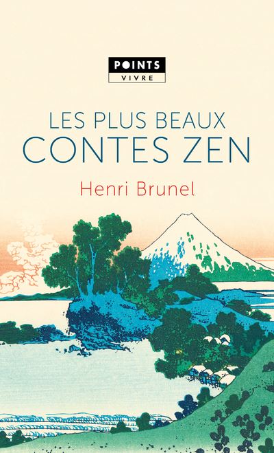 Les Plus beaux contes zen - Poche - Henri Brunel - Achat Livre | fnac
