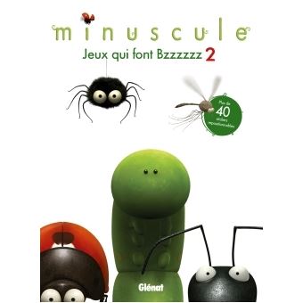 Minuscule - Tome 2 - Minuscule - Jeux qui font Bzzzzzz 2 - Joséphine ...