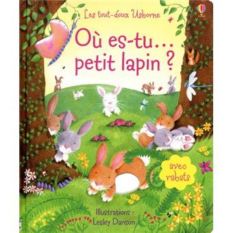 Où es tu petit lapin ? - Les tout-doux Usborne - cartonné - Lesley ...