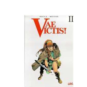Vae Victis ! - Tome 2 L'integrale Tomes 4-5-6 - Vae victis l'intégrale 2 (Tome 4 - 5 et 6 ...