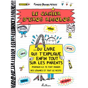 Le Cahier d'exos rigolos du livre qui t'explique enfin tout sur les ...