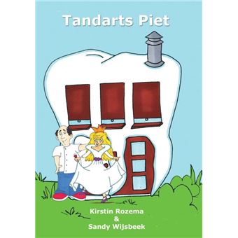 Tienduimers - de leukste tandarts van de wereld Tome 2 - Tandarts Piet ...