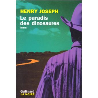 Le paradis des dinosaures paradis des dinosaures Tome 1 Tome 1 - Henry ...