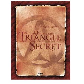 Le Triangle Secret - Coffret 4 Volumes Tome 1 à Tome 3 + Dans le Secret ...