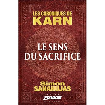 Le Sens du sacrifice Les Chroniques de Karn, T0 - ebook (ePub) - Simon ...