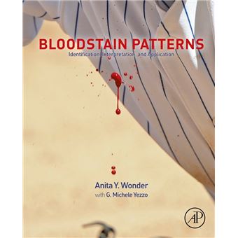 Bloodstain patterns - relié - Anita Wonder - Achat Livre ou ebook | fnac