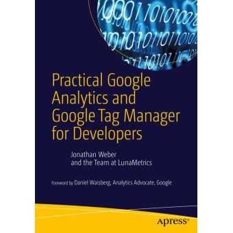 Practical Google analytics and Google tag manager for developers ...
