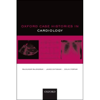 Oxford case histories in cardiology - Poche - Colin Forfar - Achat ...