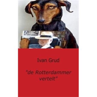 "de Rotterdammer vertelt" Een Filipijnse Waakhond - broché - Ivan Grud ...