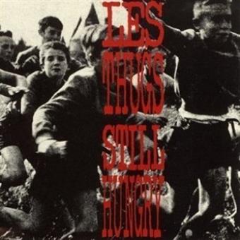 Still angry, still hungry - Les Thugs - Vinyle album - Achat & prix | fnac