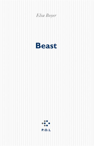 Beast - broché - Elsa Boyer - Achat Livre ou ebook | fnac