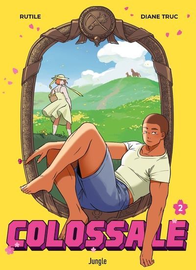 Colossale - Tome 2 - Colossale - Tome 2 - Rutile, Diane Truc - broché ...