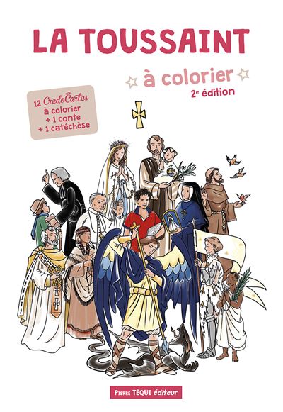 La Toussaint à colorier 12 Credo Cartes + 1 conte + 1 catéchèse ...