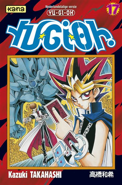 Yu-Gi-Oh! - Tome 17 - Yu-gi-oh ! deel 17 - Kazuki Takahashi - broché - Achat Livre | fnac