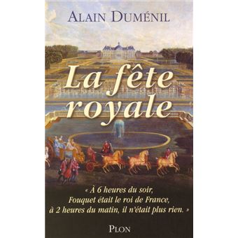 La fête royale - broché - Alain Dumenil - Achat Livre | fnac